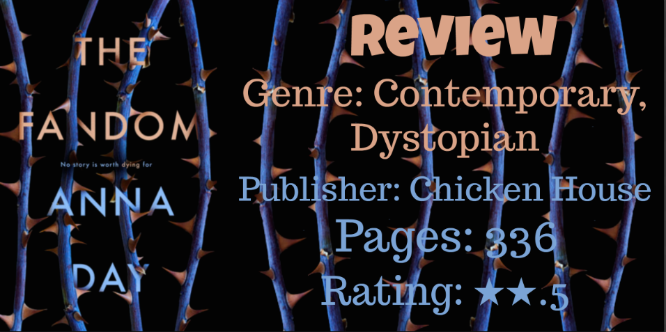 Review: The Fandom by Anna Day – Heart Full of Books